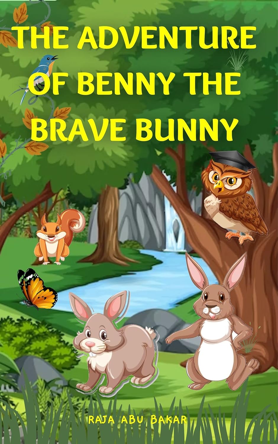 The Adventure of Benny the Brave Bunny: A Story About Kindness and ...