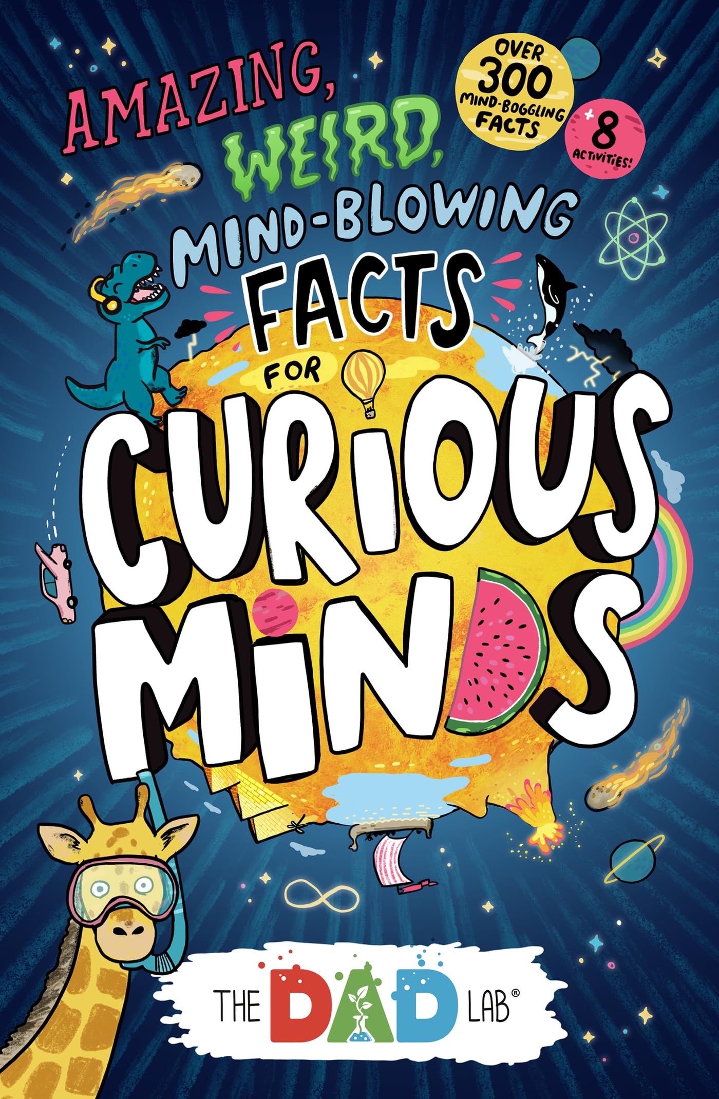 TheDadLab’s Amazing, Weird, Mind-blowing Facts for Curious Minds: Perfect for Christmas ...
