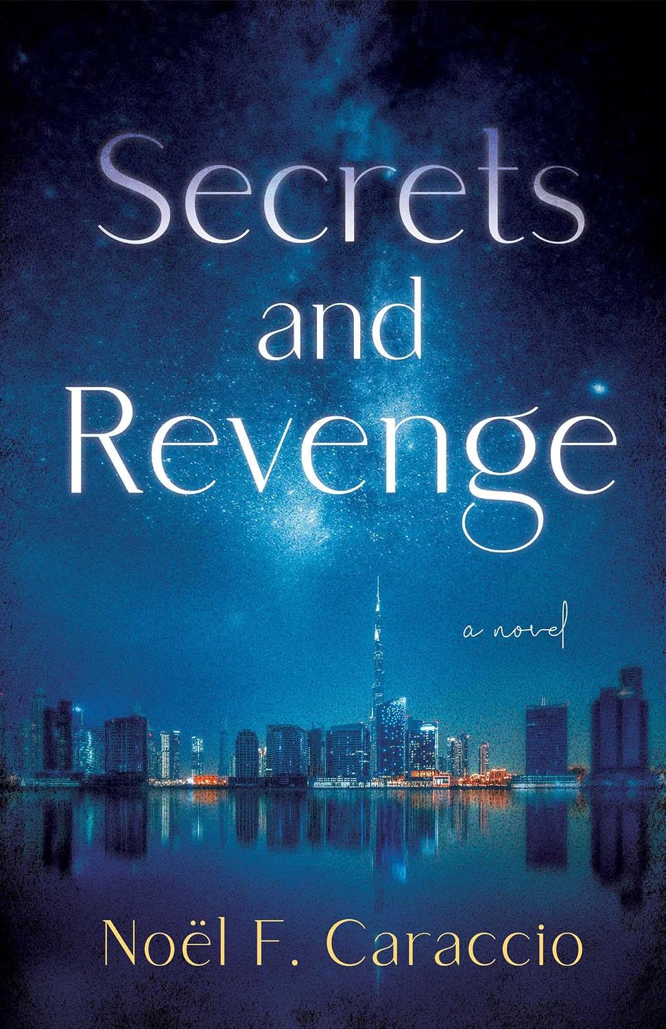 Amazon.com: Secrets and Revenge: A Novel eBook : Caraccio, Noël: Books