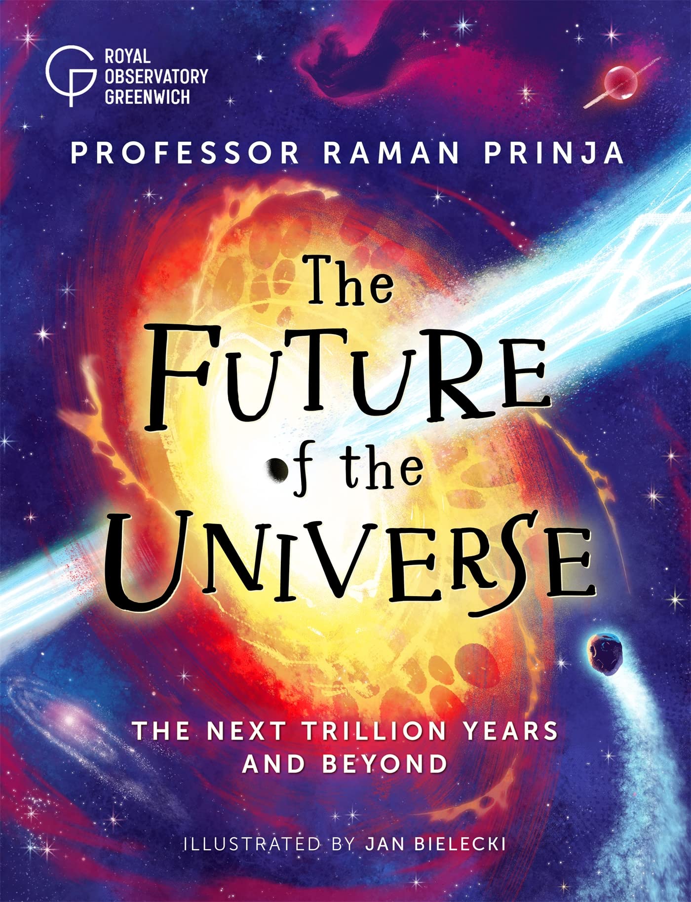 The Future of the Universe: The next trillion years and beyond: Amazon ...