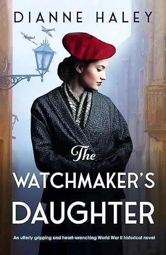 Amazon.com: The Watchmaker's Daughter: An utterly gripping and heart-wrenching World War II ...