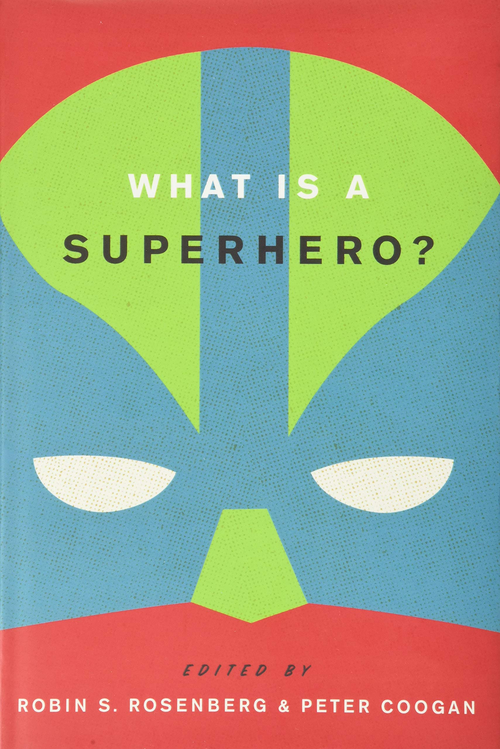 Amazon.com: What is a Superhero?: 9780199795277: Robin S. Rosenberg ...
