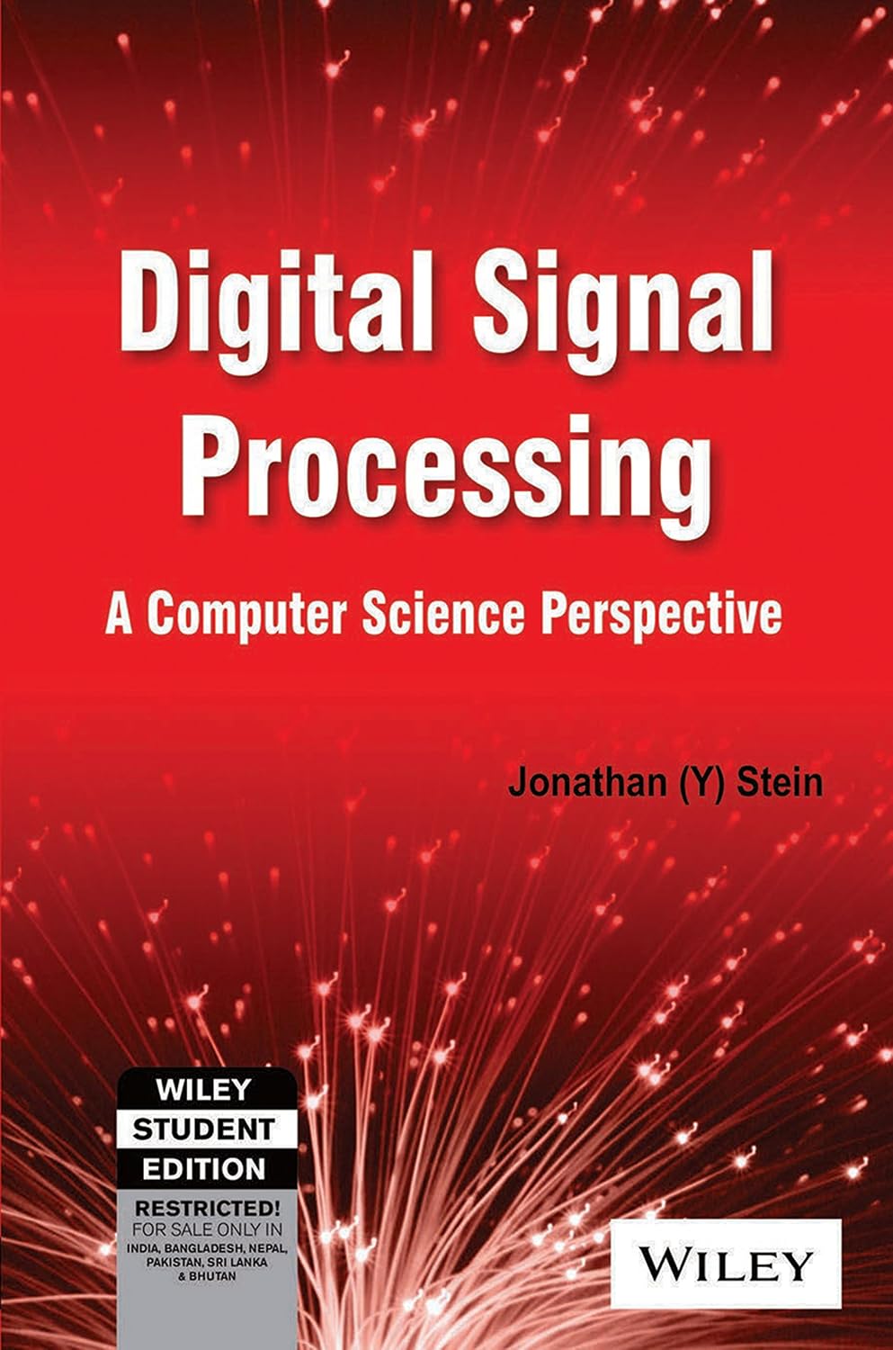 Digital Signal Processing: A Computer Science Perspective: Jonathan Y ...