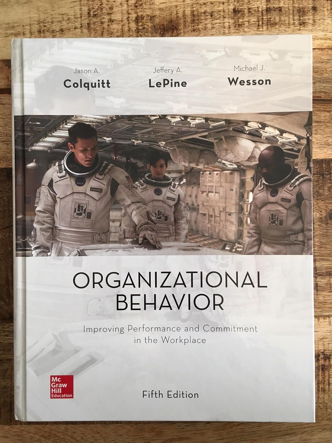 Organizational Behavior: Improving Performance and Commitment in the ...