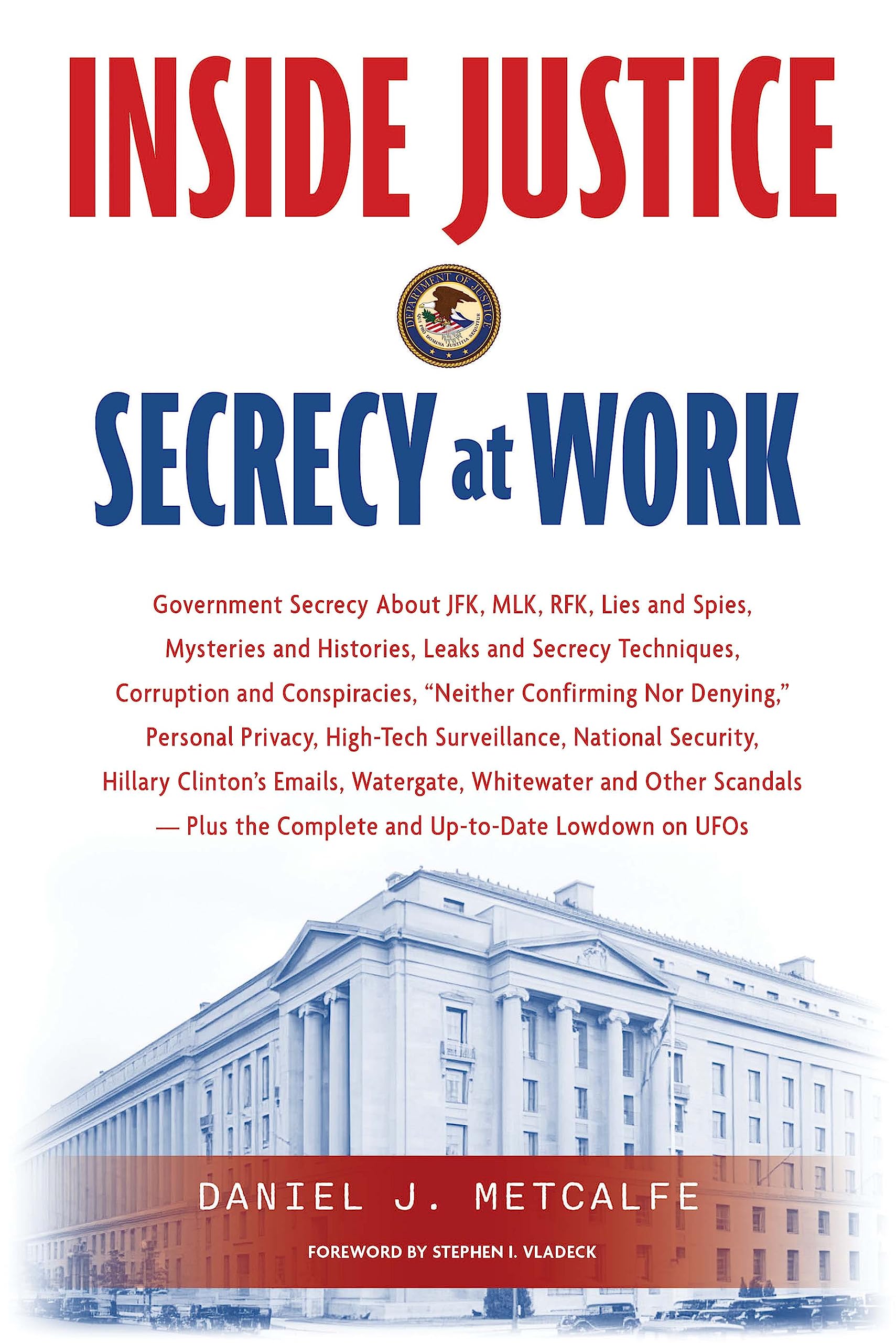 Inside Justice: Secrecy at Work: Daniel J. Metcalfe: 9781637556382 ...
