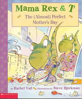 Mama Rex & T: Vail, Rachel, Jorkman, Steve: 9780439466844: Amazon.com ...