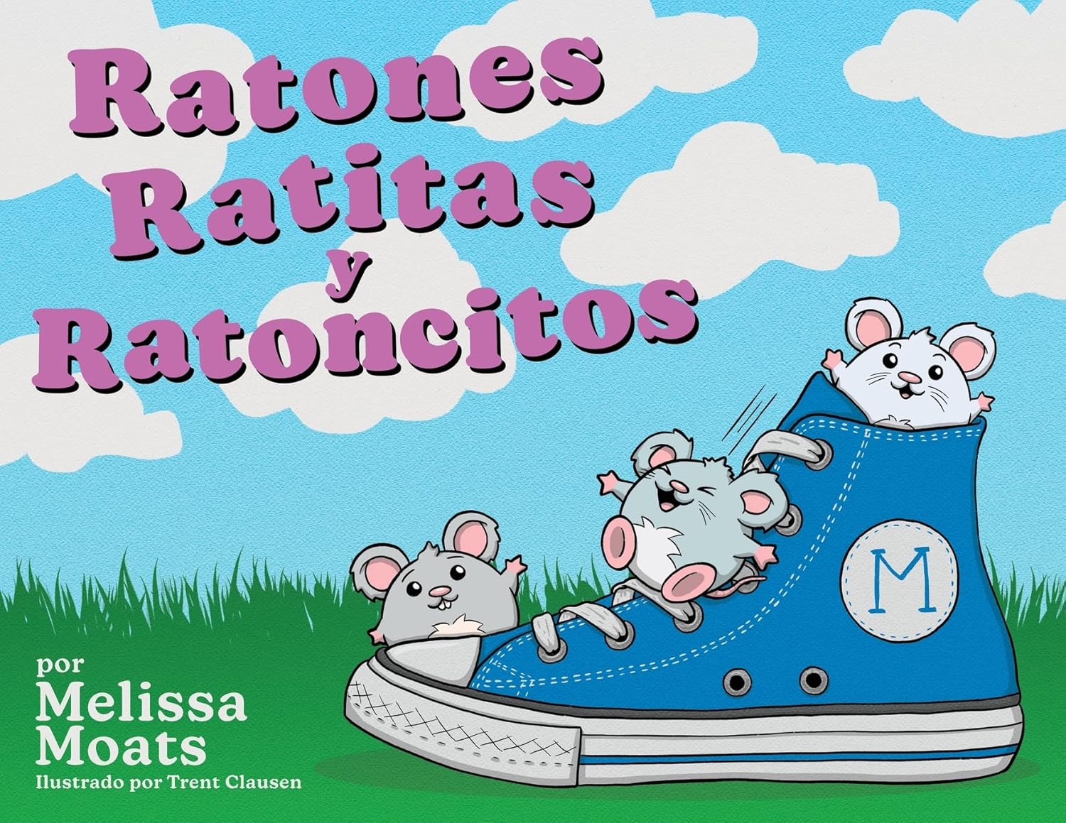 Ratones Ratitas y Ratoncitos (Spanish Edition): Moats, Melissa, Clausen ...