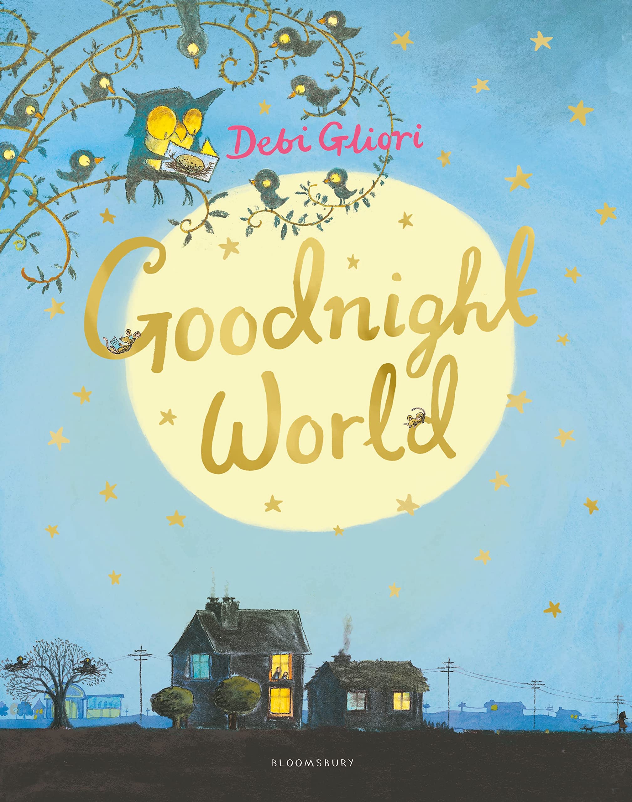 Amazon.com: Goodnight World: 9781408872741: Gliori, Debi, Gliori, Debi ...