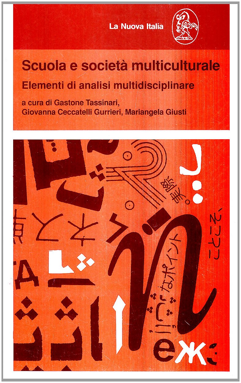 Scuola e società multiculturale. Elementi di analisi multidisciplinare ...