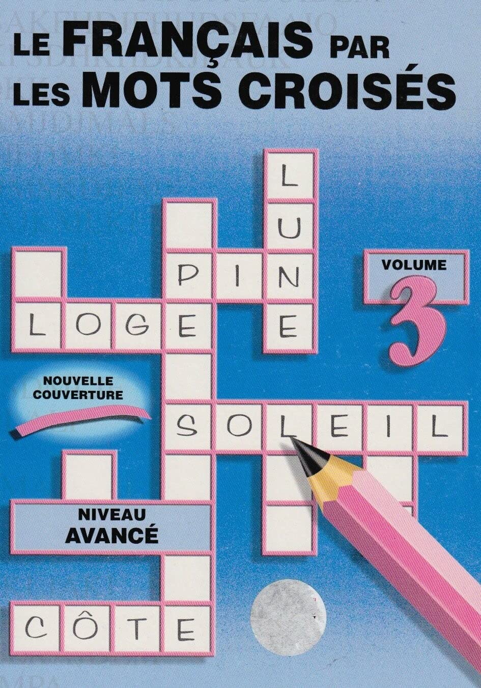 Le Francais Par Les Mots Croises (Crossword Puzzle Book 3) (French ...