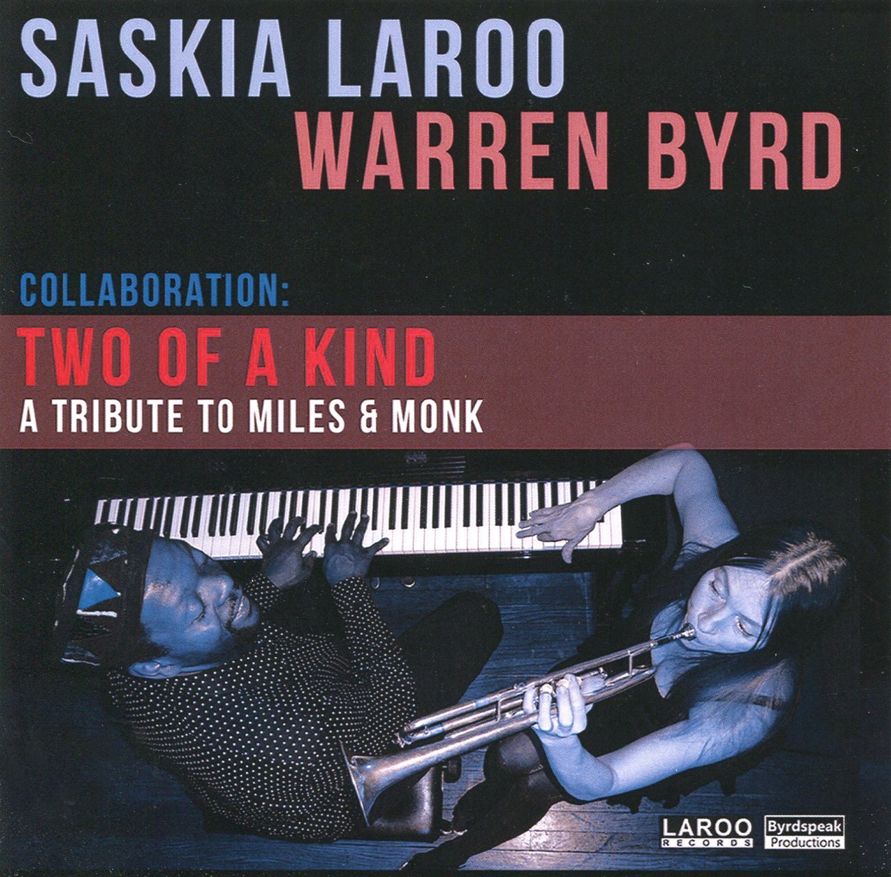 LAROO,SASKIA - Two Of A Kind: A Tribute To Miles and Monk - Amazon.com ...