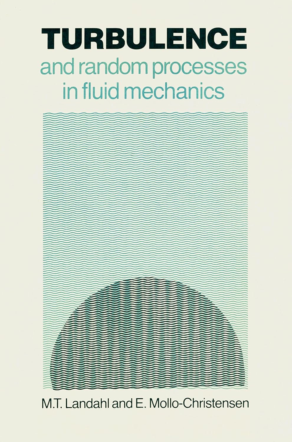 Amazon.com: Turbulence and Random Processes in Fluid Mechanics ...
