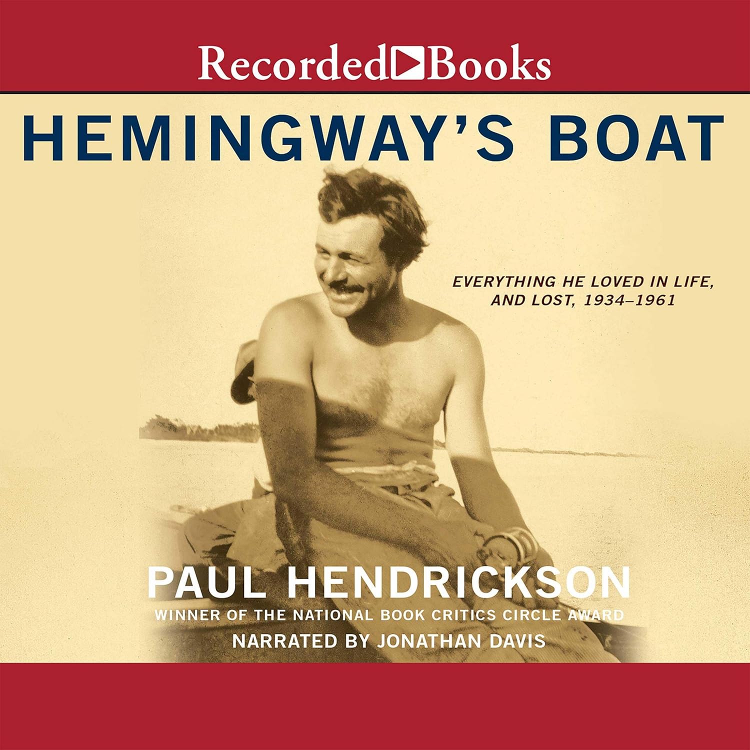 Amazon.com: Hemingway's Boat: Everything He Loved in Life, and Lost ...