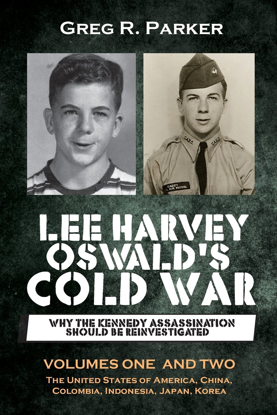 Lee Harvey Oswald's Cold War: Why the Kennedy Assassination should be ...