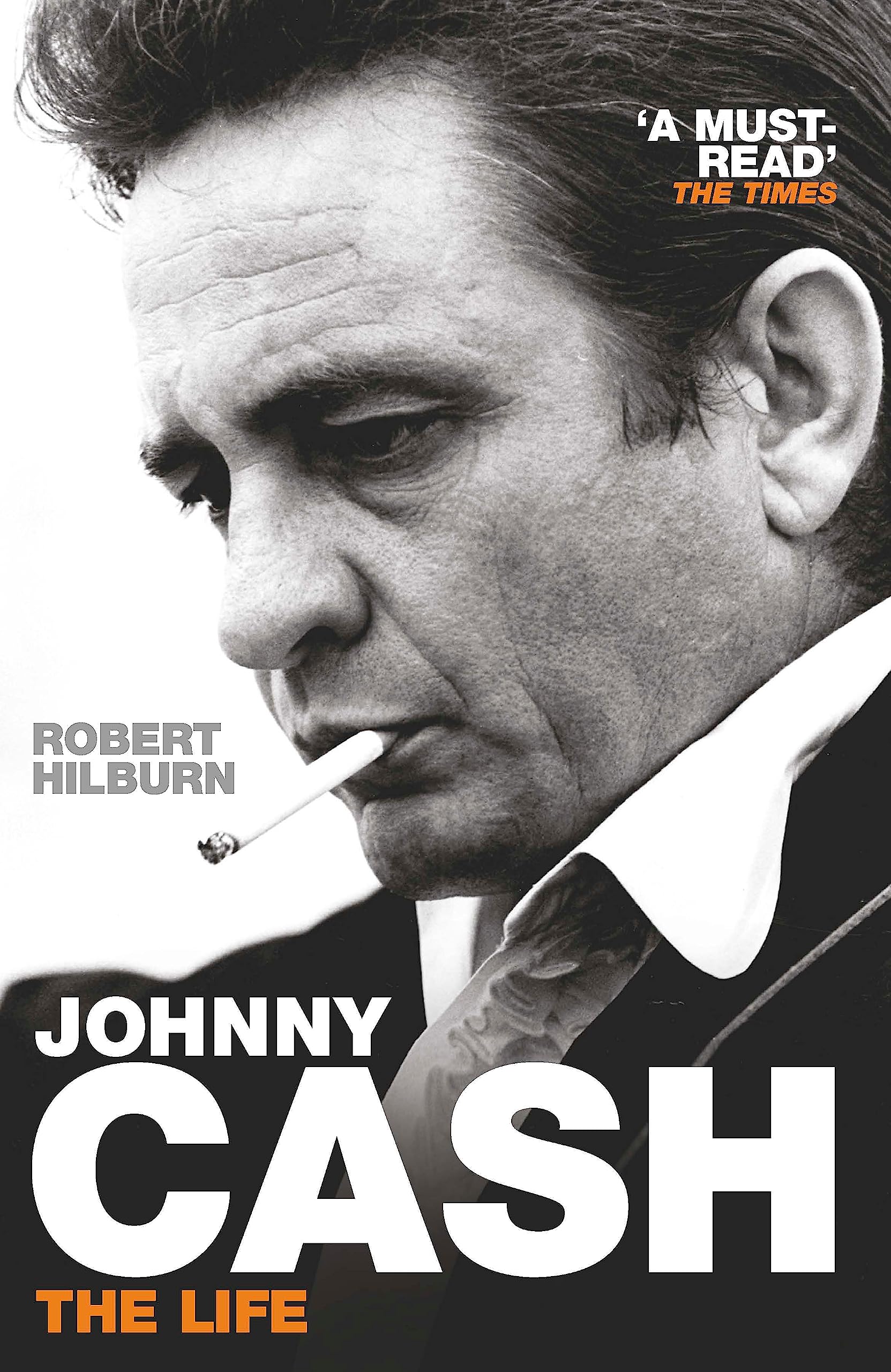 Johnny Cash: The Life: Robert Hilburn: 9781780220956: Amazon.com: Books