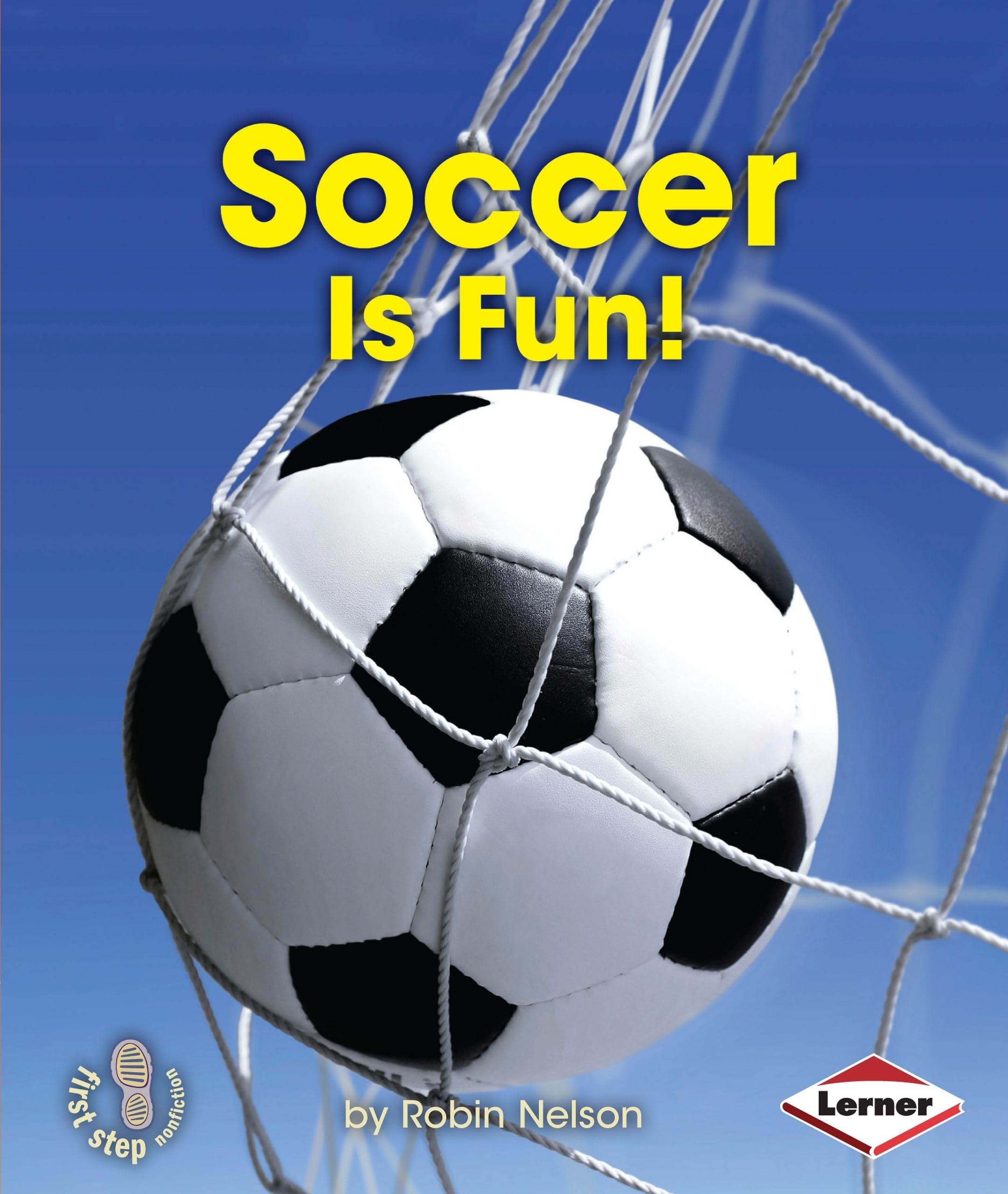 Amazon.com: Soccer Is Fun! (First Step Nonfiction ― Sports Are Fun ...