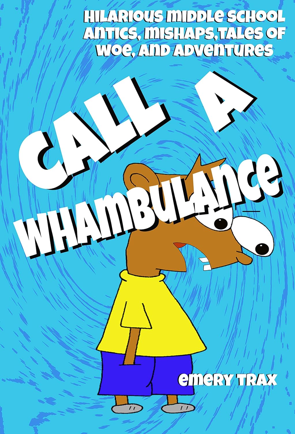 amazon-call-a-whambulance-a-5th-grade-middle-school-super-hero