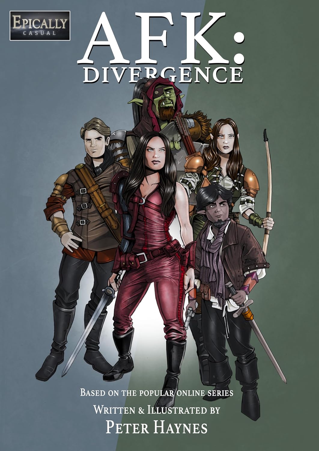 AFK: Divergence: Based on the popular online series 'AFK' eBook ...
