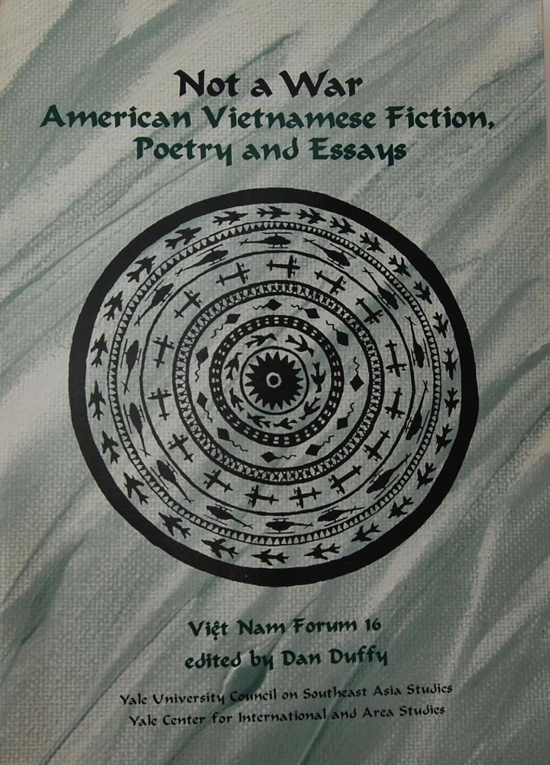 Not a War: American Vietnamese Fiction, Poetry and Essays: Barbara Tran ...