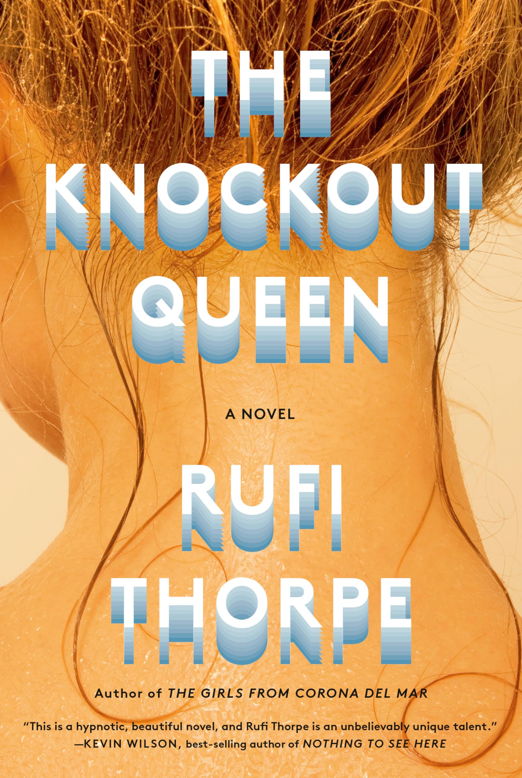 Amazon.com: The Knockout Queen: A novel: 9780525656784: Thorpe, Rufi: Books