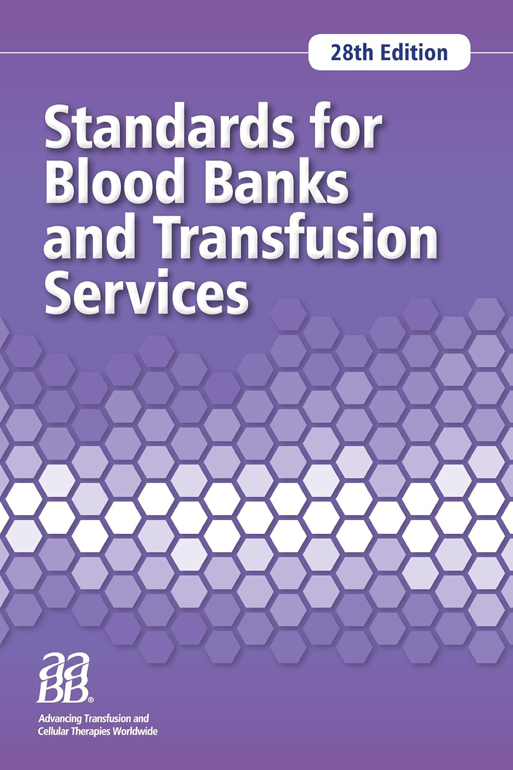 Standards for Blood Banks and Transfusion Services: 9781563958380 ...