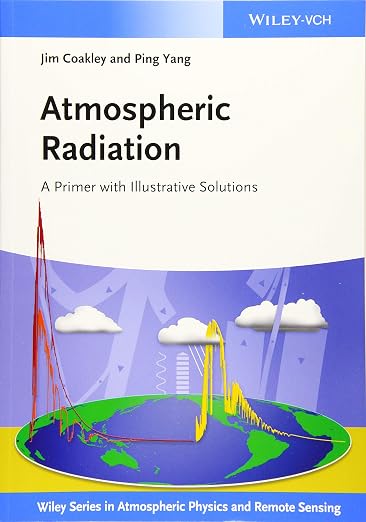 Atmospheric Radiation: A Primer with Illustrative Solutions (Wiley ...