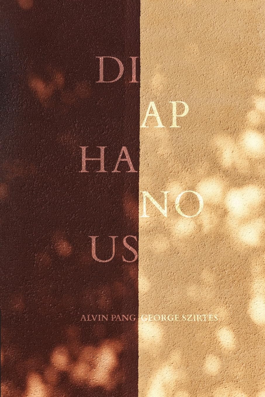 Diaphanous: Pang, Alvin, Szirtes, George: 9780645356397: Amazon.com: Books