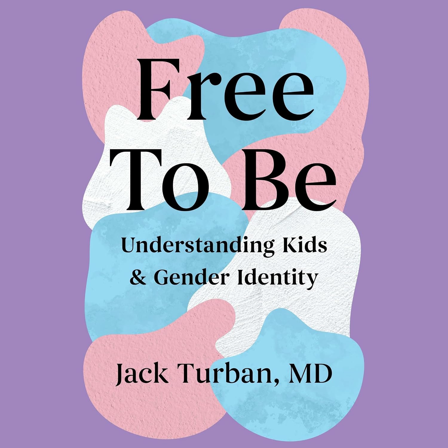 Amazon.com: Free to Be: Understanding Kids & Gender Identity ...