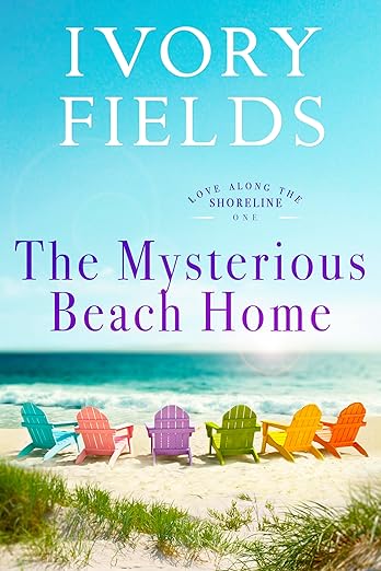 Amazon.com: The Mysterious Beach Home (Love Along The Shoreline Book 1) eBook : Fields, Ivory ...