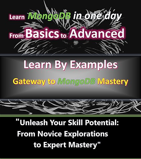 Mastering Mongodb Unleashing The Power Of Nosql Databases Mongodb Essentials Harnessing The