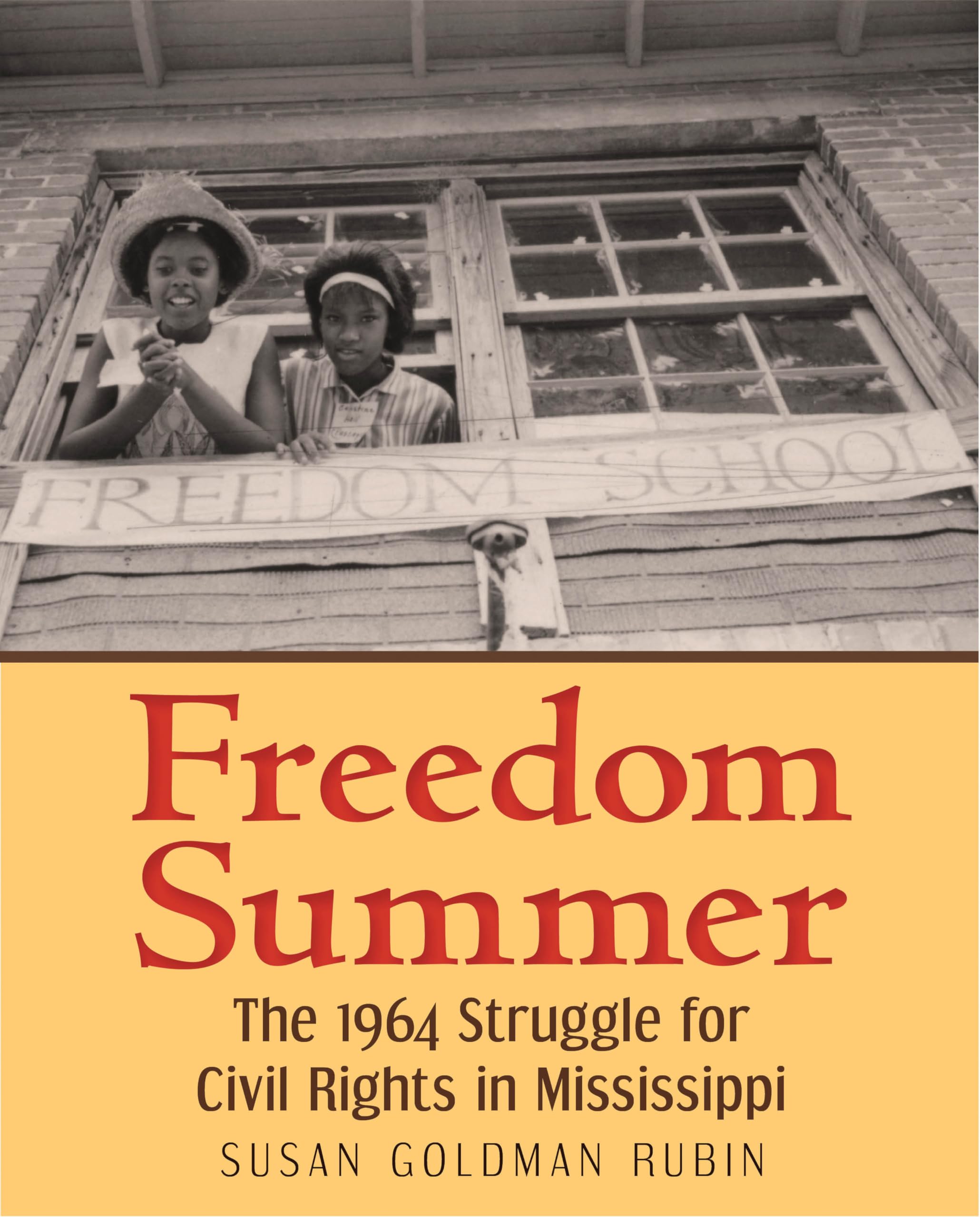 Freedom Summer: The 1964 Struggle for Civil Rights in Mississippi ...