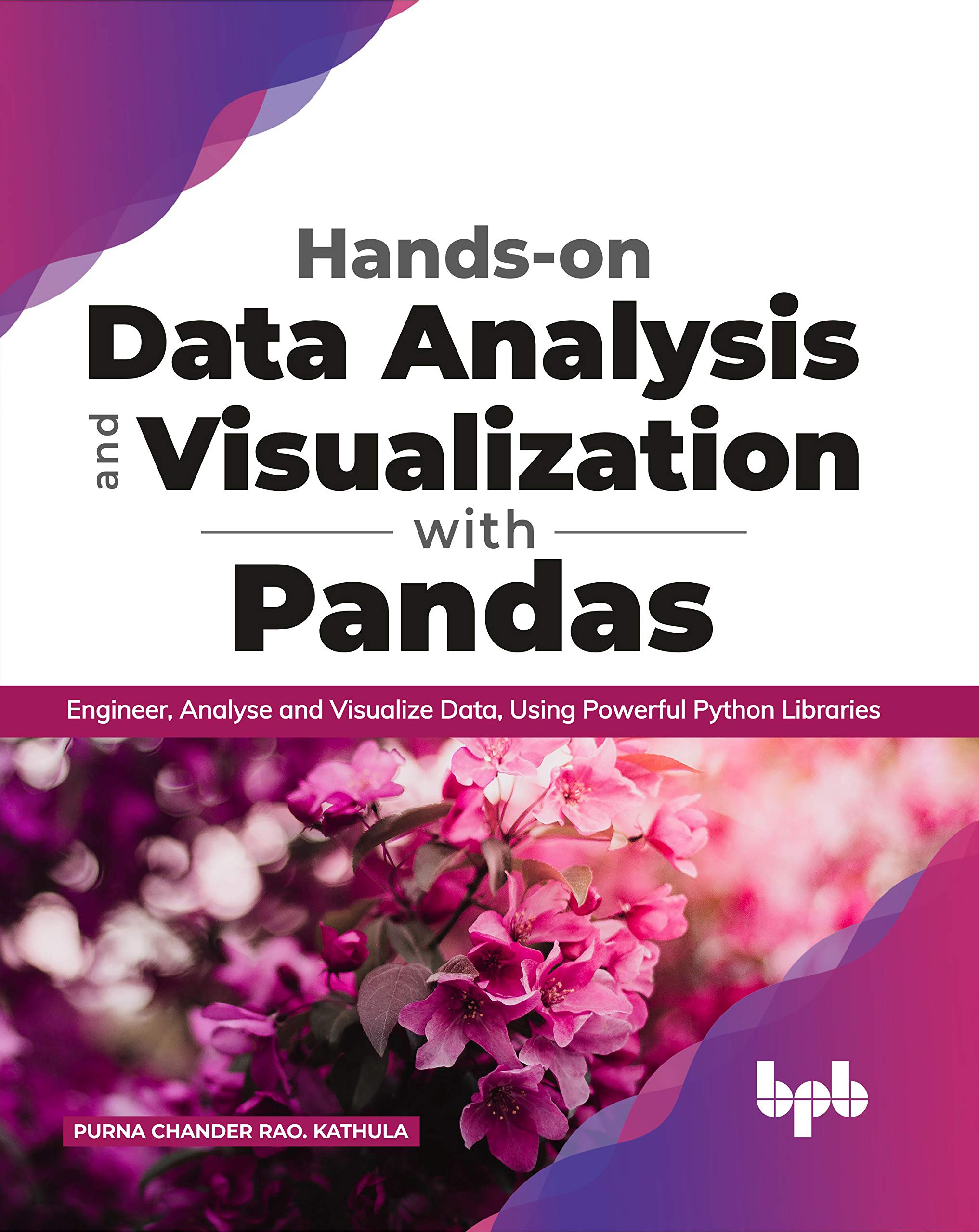 Hands On Data Analysis And Visualization With Pandas Engineer Analyse And Visualize Data
