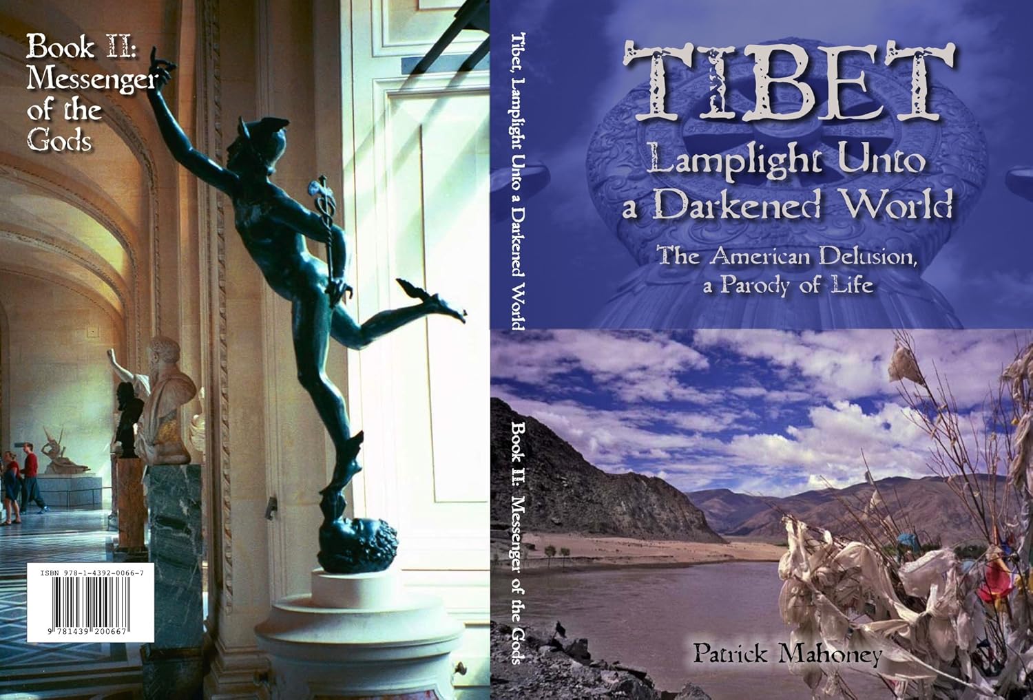 Tibet: Lamplight Unto a Darkened World...The American Delusion,a Parody ...