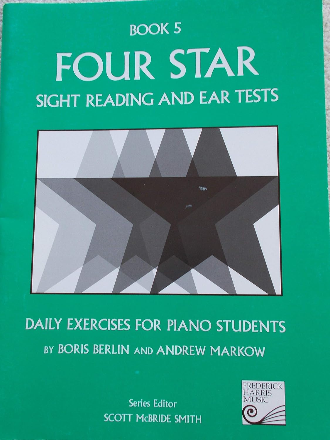 Four Star Sight Reading and Ear Tests: Daily Exercises for Piano ...