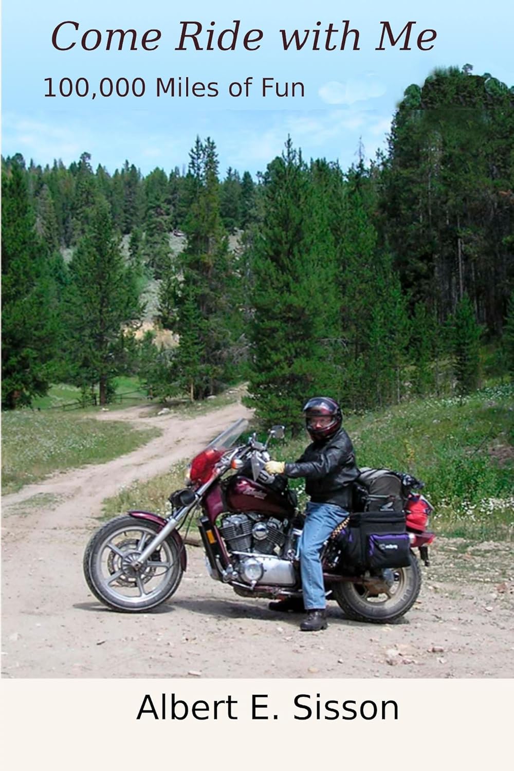 Amazon.com: Come Ride with Me: 100,000 Miles of Fun eBook : Sisson ...