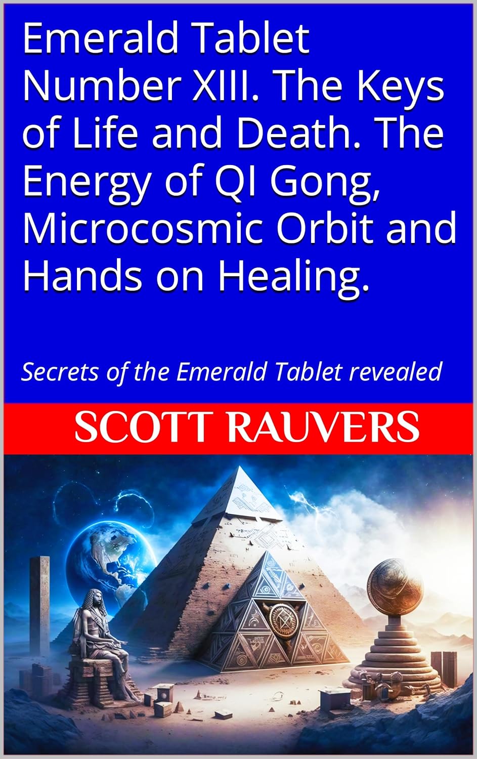 Amazon.com: Emerald Tablet Number XIII. The Keys of Life and Death. The Energy of QI Gong ...
