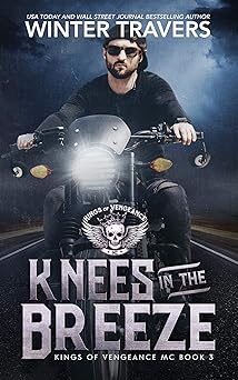 Knees in the Breeze (Kings of Vengeance MC Book 3) - Kindle edition by ...