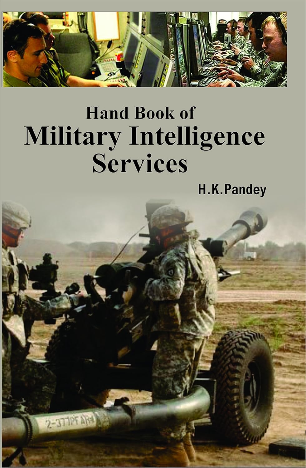Handbook Of Military Intelligence Services: H.K.Pandey: 9788184204773 ...