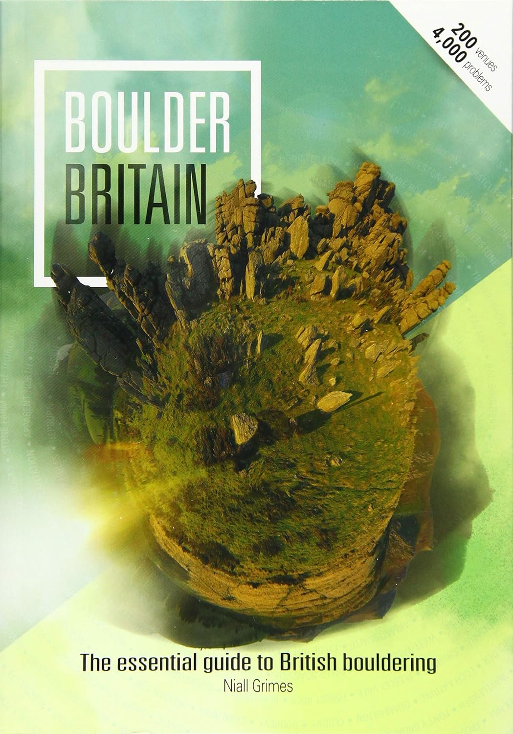 Boulder Britain: The Essential Guide to British Bouldering: Niall ...