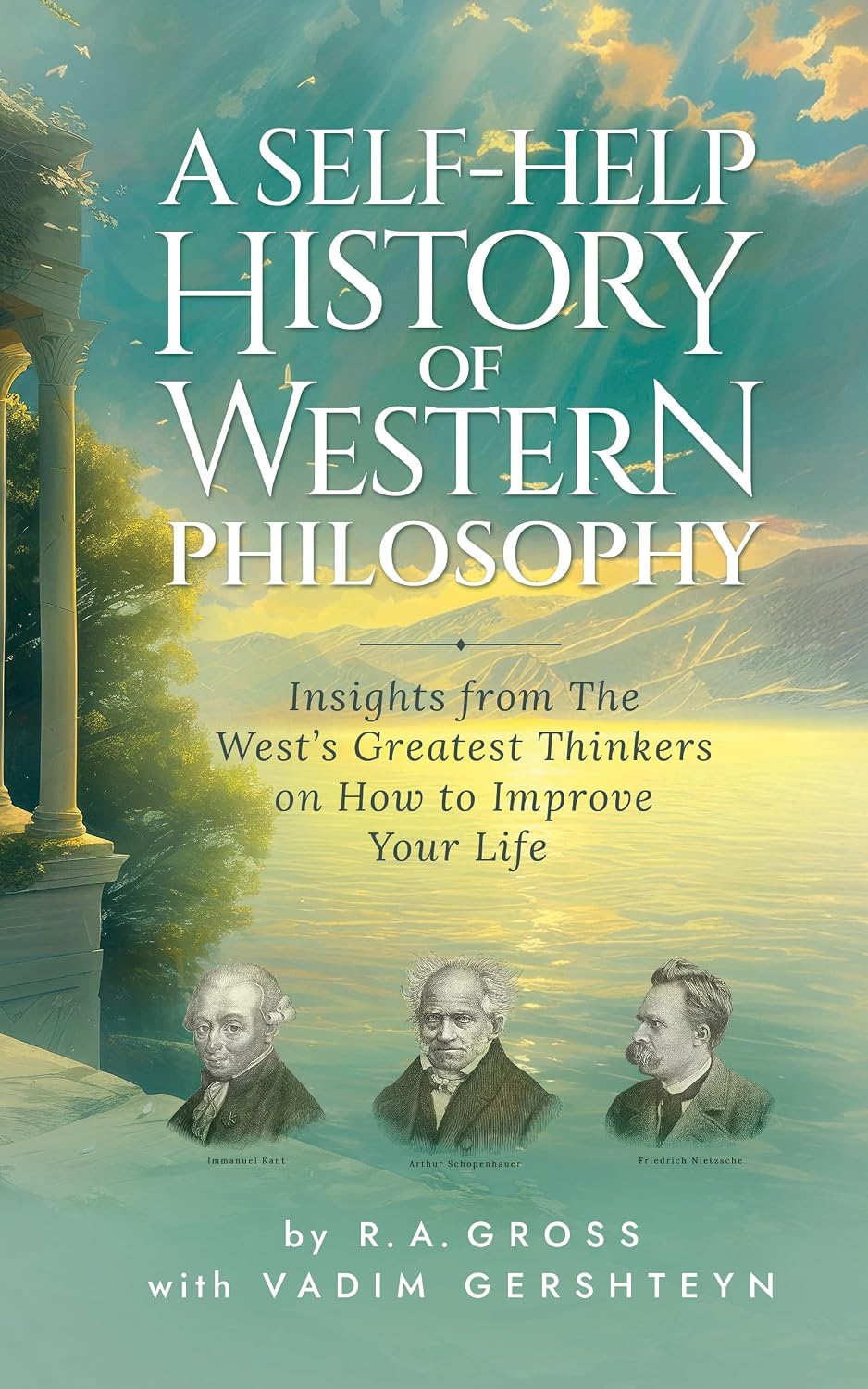A Self-Help History of Western Philosophy: Insights From The West’s ...