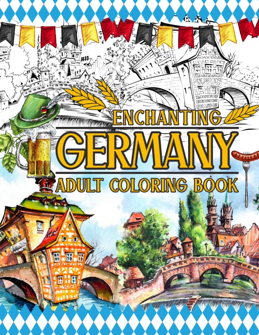 Enchanting Germany - Adult Coloring Book: Deutschland in Colors - from ...