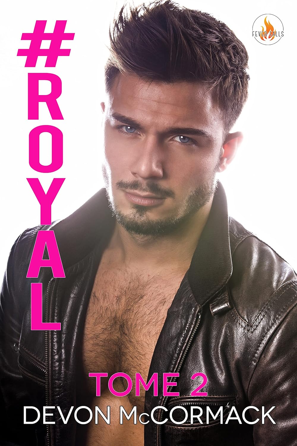 Royal (Fever Falls, Tome 2) eBook : McCormack, Devon, De La Rosa, Samantha, Cocquelin, Lorraine ...