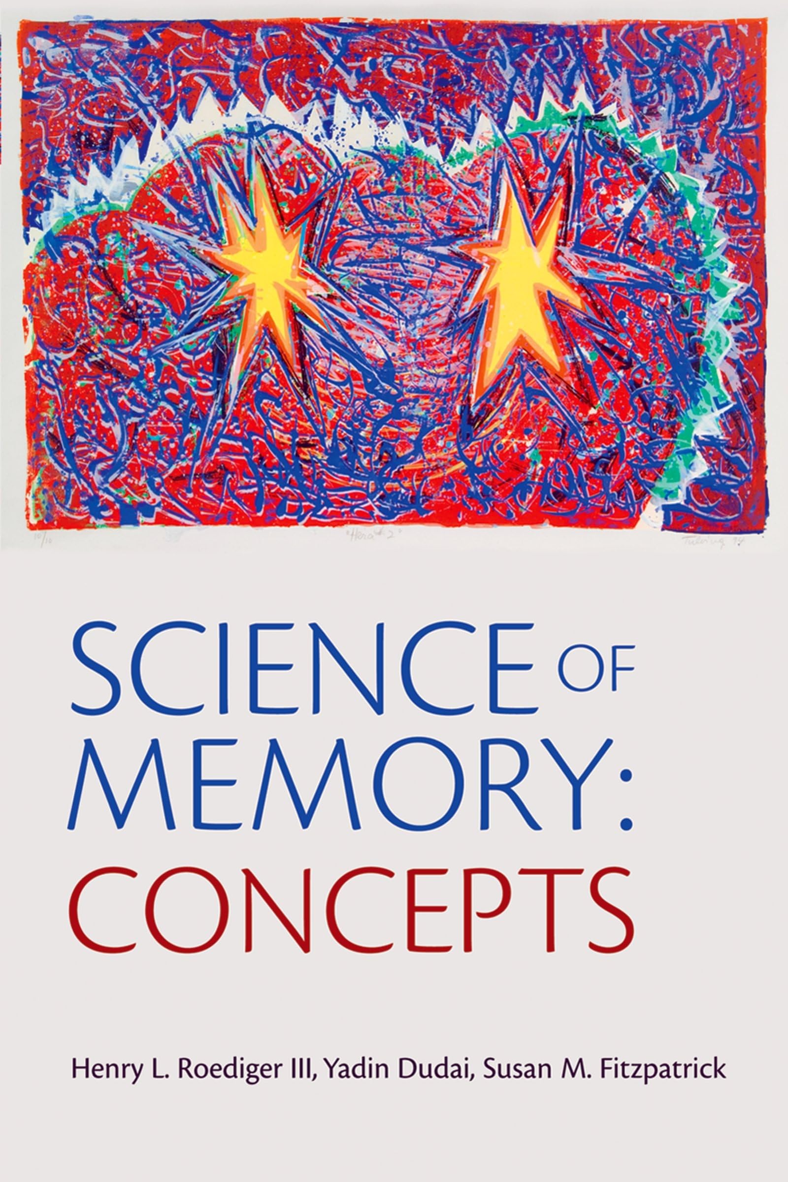 Amazon.com: Science of Memory Concepts: 9780195310443: Dudai, Yadin ...
