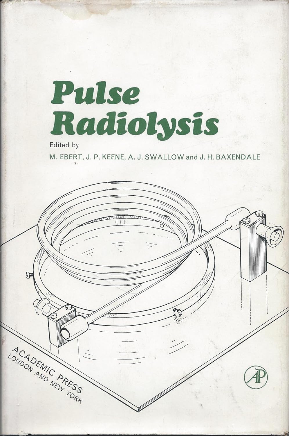 Pulse Radiolysis: M.; Keene A. J. (Edited by) Ebert: 9780122287503 ...