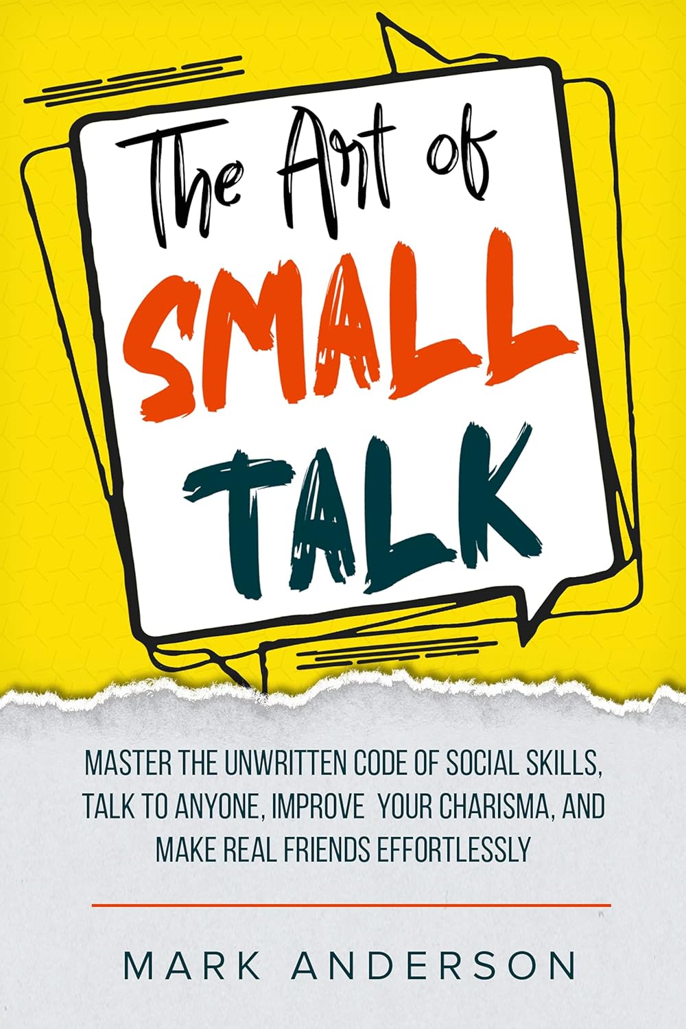 Amazon.com: The Art of Small Talk: Master the Unwritten Code of Social ...