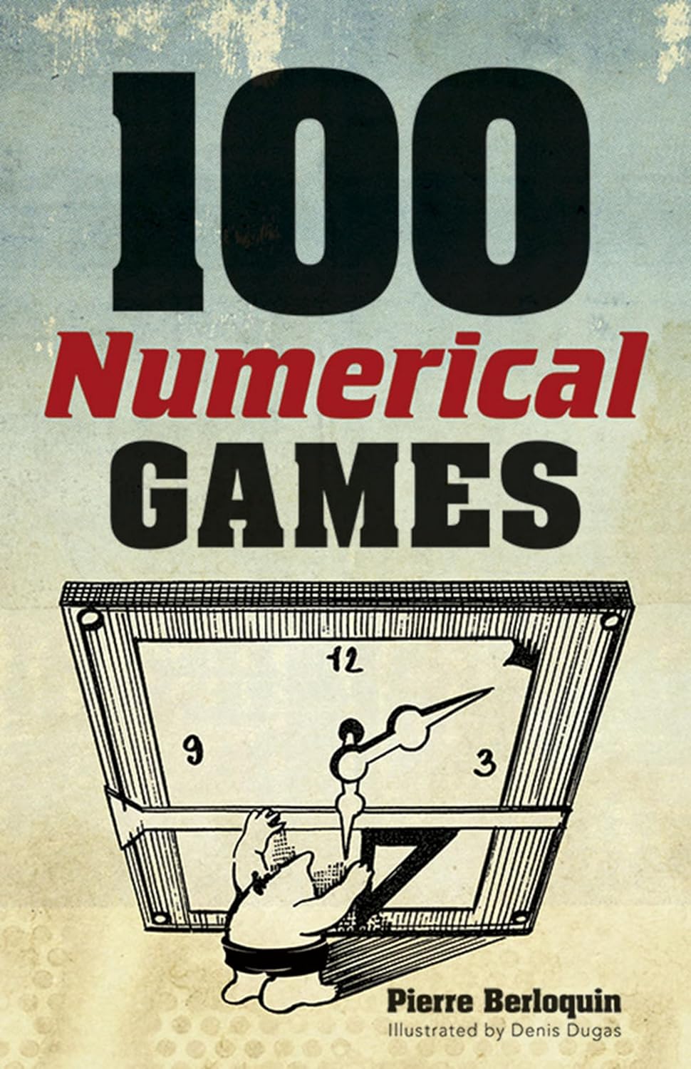 100 Numerical Games (Dover Math Games & Puzzles): Berloquin, Pierre ...
