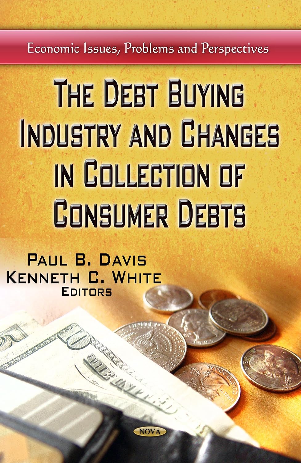 The Debt Buying Industry and Changes in Collection of Consumer Debts ...