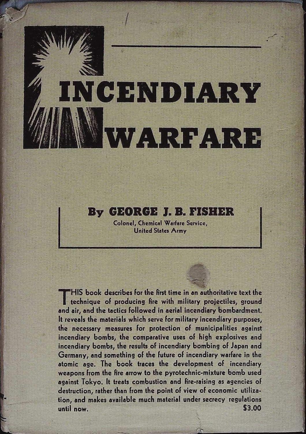 Incendiary Warfare: Fisher, George J.B: Amazon.com: Books