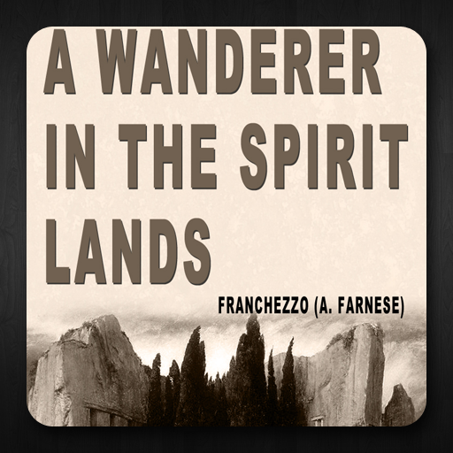 A Wanderer In The Spirit Lands - App on Amazon Appstore