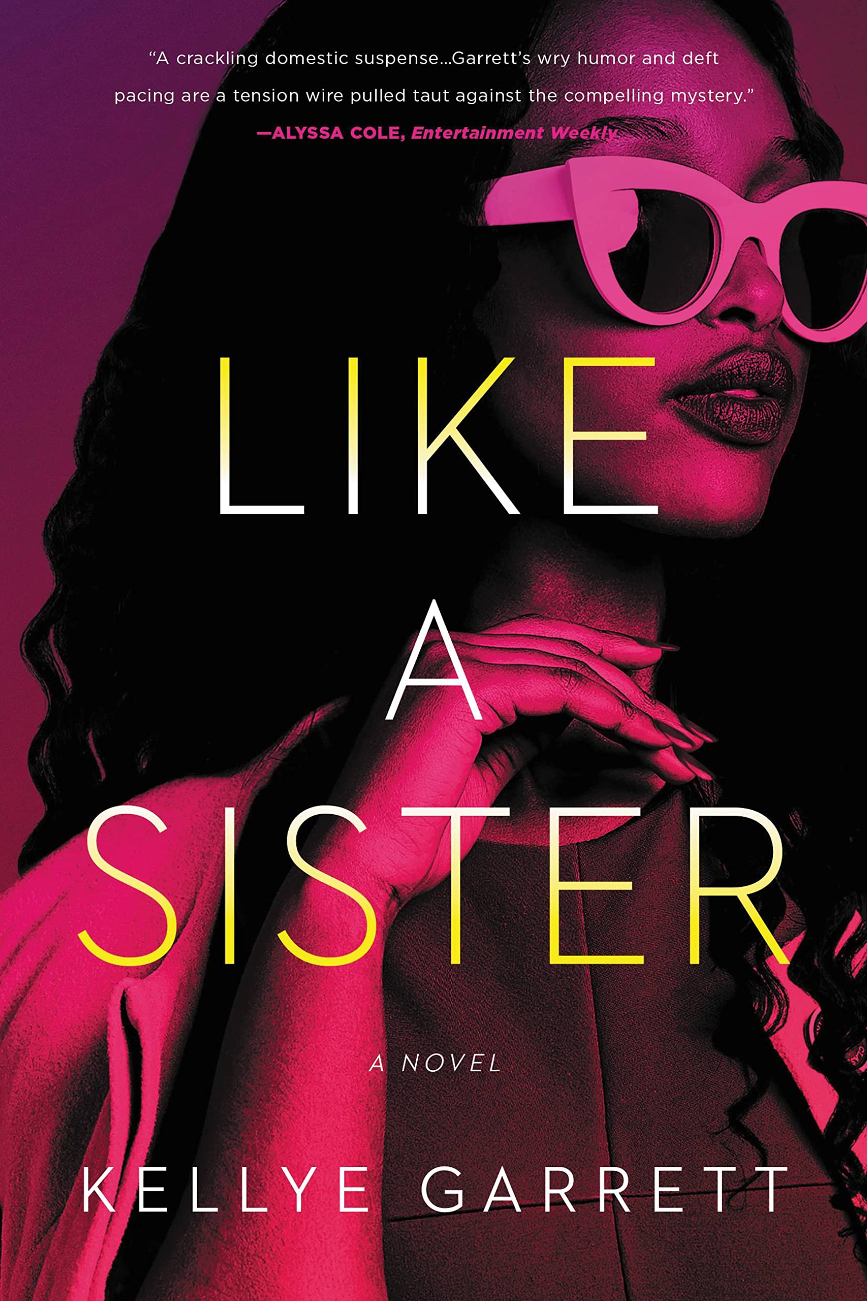 Amazon.com: Like a Sister: 9780316256773: Garrett, Kellye: Books